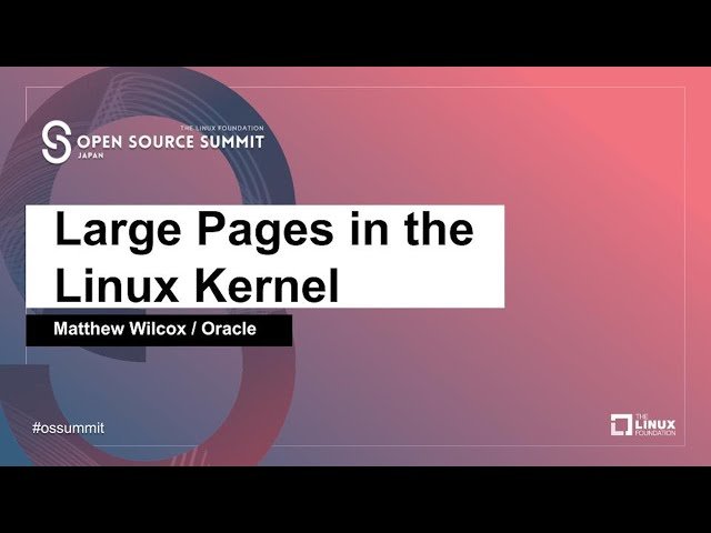 Free Video: Large Pages in the Linux Kernel from Linux Foundation ...