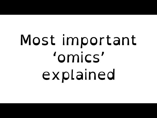 Free Video: Most Important 'Omics' Fields Explained in Biology from ...