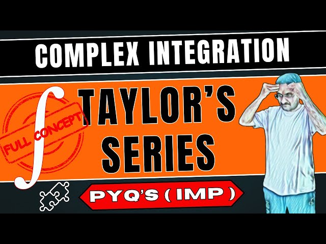 Free Video: Taylor Series and Taylor Theorem in Complex Analysis from ...