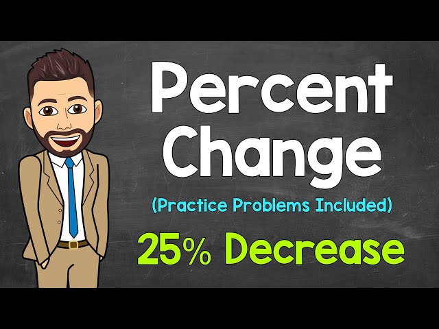 Free Video: Percent Change - Percent Increase and Decrease from Math with Mr. J | Class Central
