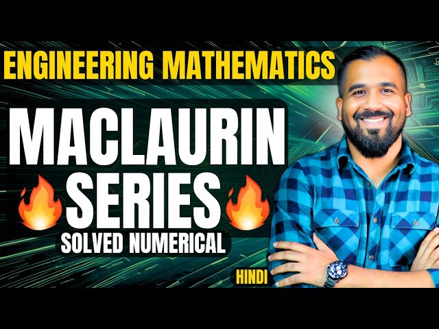 Free Video: Maclaurin Series with Solved Examples - Engineering ...