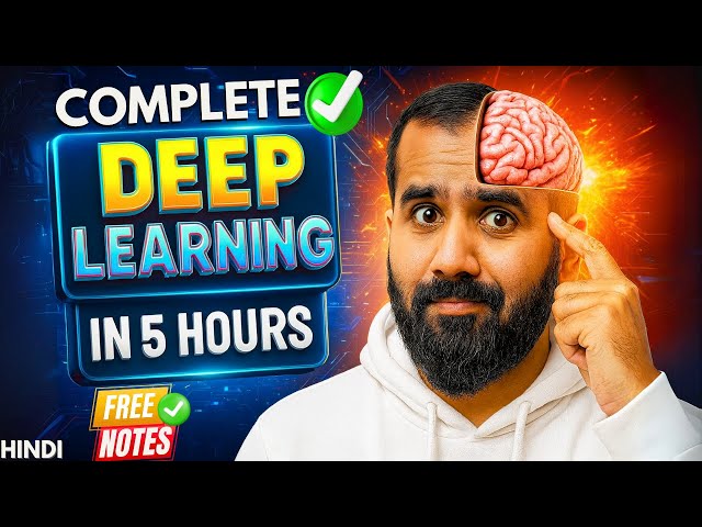 Free Video: Complete Deep Learning in 5 Hours Explained in Hindi from 5 ...