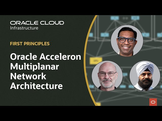 Free Video: Oracle Acceleron Multiplanar Network Architecture for AI ...