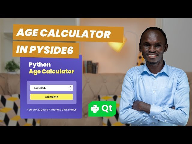 Free Video: How to Create a Modern Age Calculator Using Python with PySide6/PyQt6 from Create ...