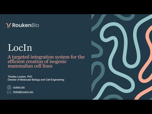 Free Video: Introducing LocIn - RoukenBio's New Targeted Integration System for the Efficient ...