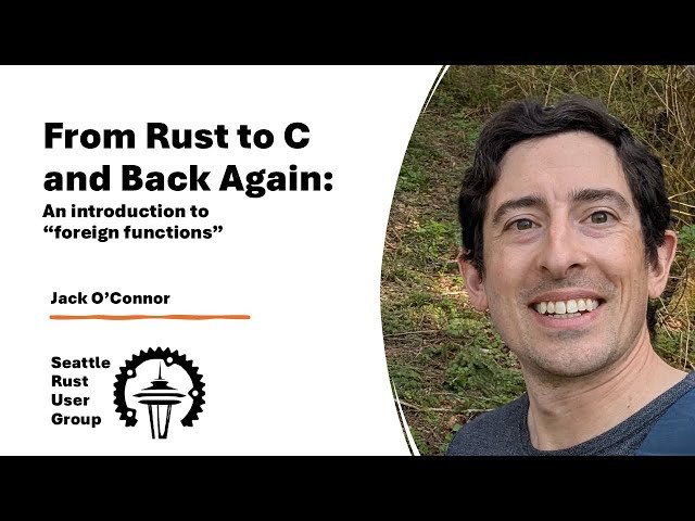 Free Video: From Rust to C and Back Again - April 2025 from Rust | Class Central