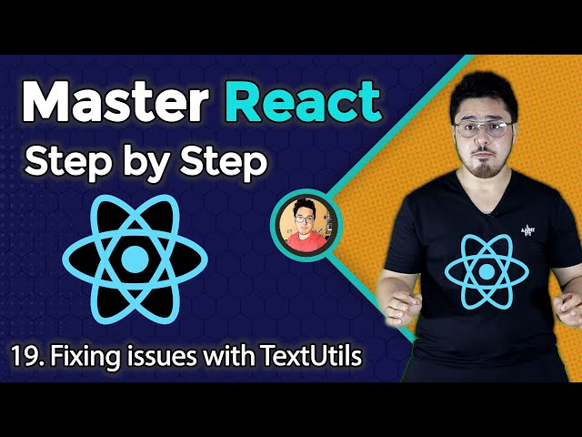 Free Video: Fixing Issues and Wrapping Up TextUtils - React Course in Hindi - Lecture 19 from ...