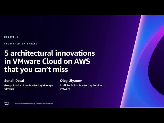 Free Video: 5 Architectural Innovations in VMware Cloud on AWS - Digital Transformation and ...