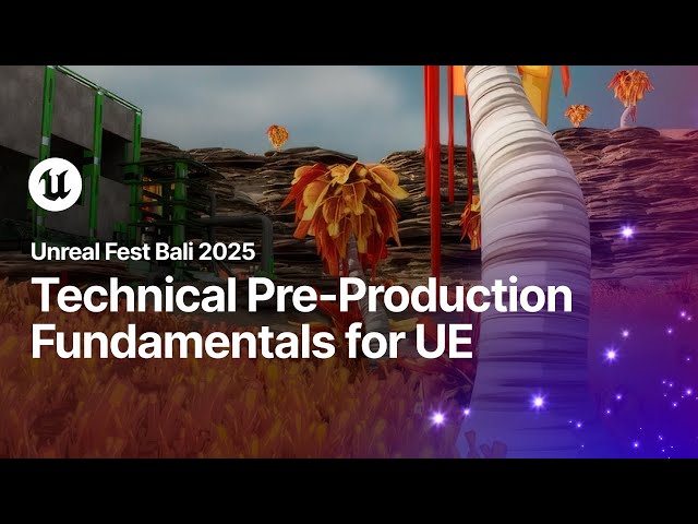 Free Video: Technical Pre-Production Fundamentals for Unreal Engine Projects from Unreal Engine ...