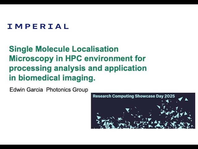 Free Video: Single Molecule Localisation Microscopy in HPC Environment for Processing, Analysis ...
