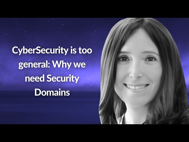 Free Video: Why We Need Security Domains: A Comprehensive Approach to Cybersecurity from Conf42 ...