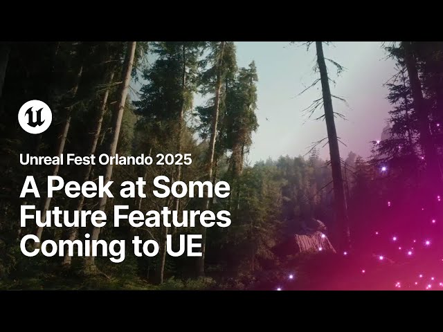 Free Video: A Peek at Some Future Features Coming to Unreal Engine from ...