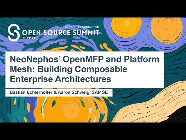 Free Video: NeoNephos' OpenMFP and Platform Mesh - Building Composable Enterprise Architectures ...