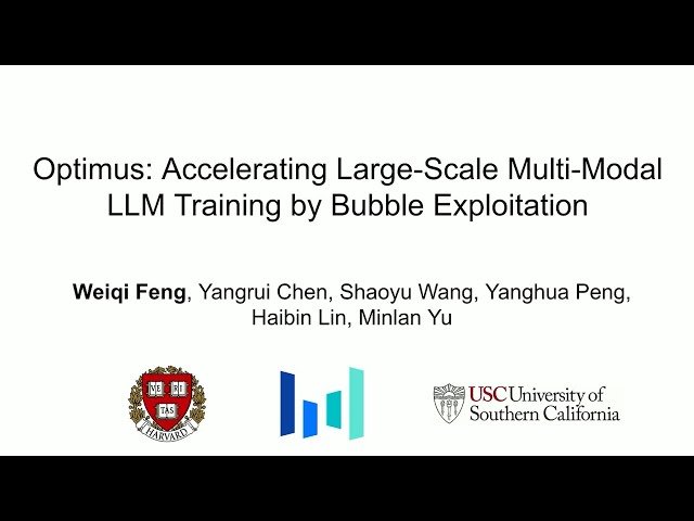 Free Video: Optimus - Accelerating Large-Scale Multi-Modal LLM Training by Bubble Exploitation ...