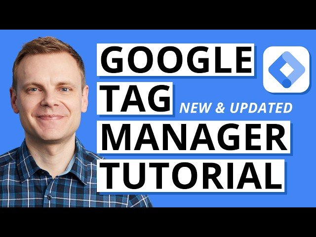 Free Video: Google Tag Manager Tutorial for Beginners 2025 - Step-by-Step Guide from Loves Data ...