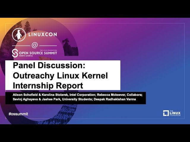 Free Video: Outreachy Linux Kernel Internship Report - Panel Discussion ...