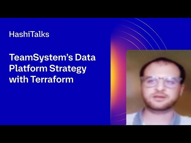 Free Video: La Data Platform di TeamSystem con Terraform from HashiCorp | Class Central