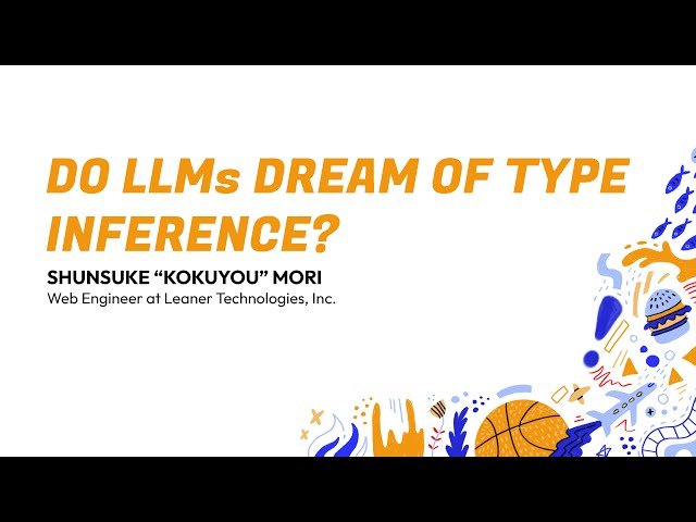 Free Video: Do LLMs Dream of Type Inference? - Exploring LLM-Based Type Inference Tools in Ruby ...