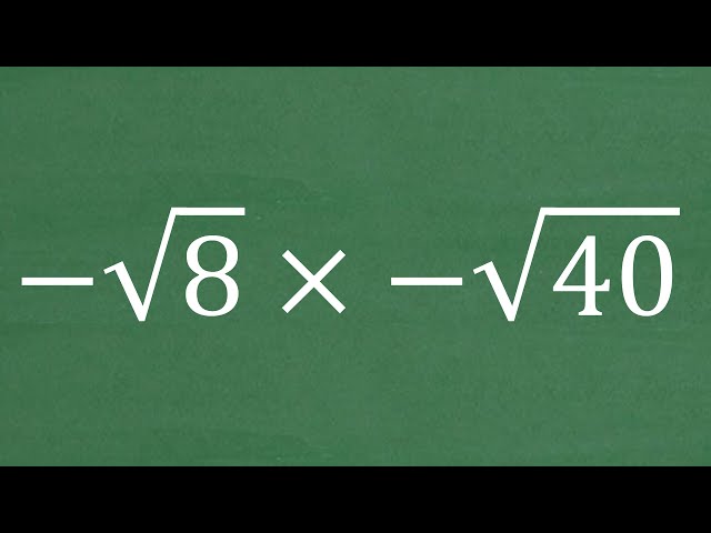 Free Video: Can You Multiply Square Roots? −√8 × −√40 Explained Step-by ...