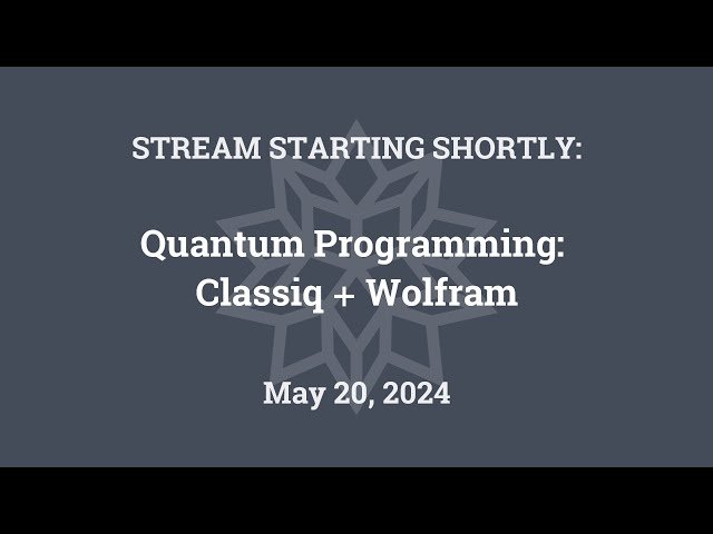 Free Video: Quantum Programming: Classiq and Wolfram - Building Higher Level Functionality for ...