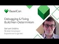Free Video: Debugging and Fixing Build Non-determinism with Bazel from Linux Foundation | Class ...