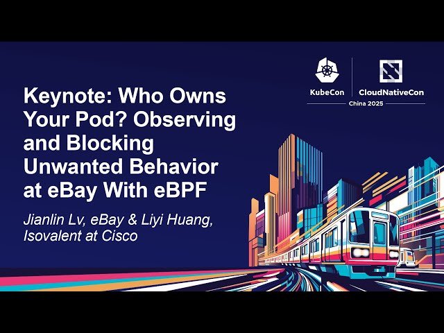 Free Video: Who Owns Your Pod? Observing and Blocking Unwanted Behavior at eBay With eBPF from ...