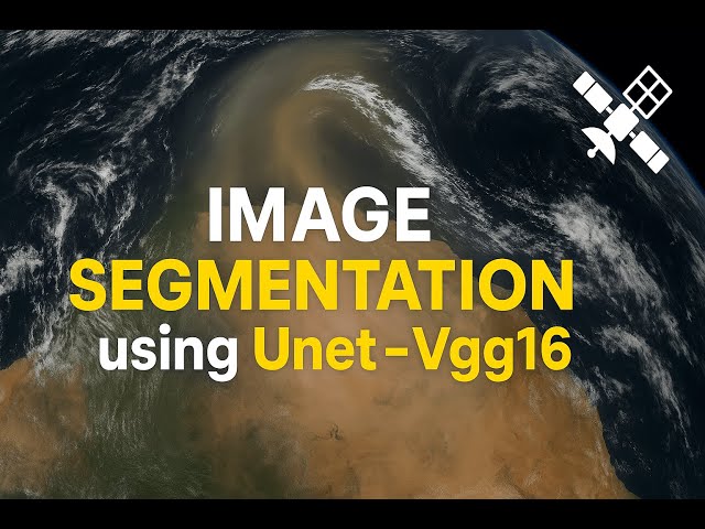 Free Video: Dust-Storm Image Segmentation with VGG16 U-Net - Binary Segmentation from Eran Feit ...
