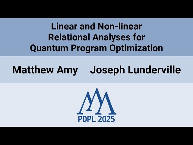 Free Video: Linear and Non-linear Relational Analyses for Quantum Program Optimization from ACM ...