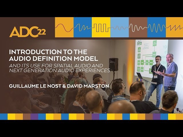 Free Video: The Audio Definition Model for Spatial Audio and Next ...