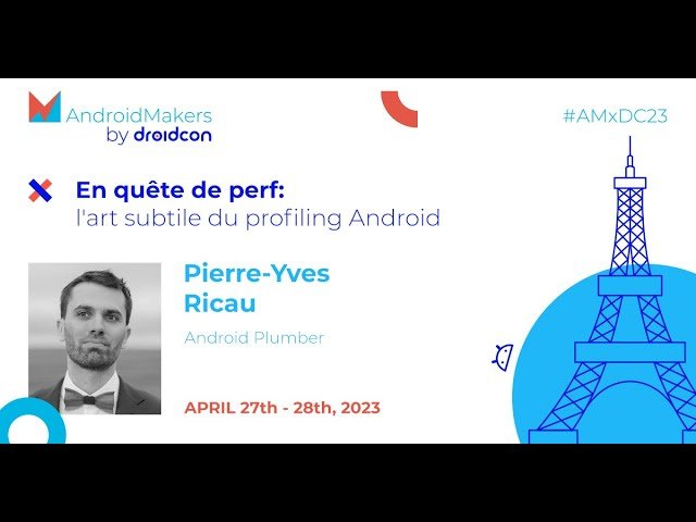 Free Video: L'art subtil du profiling Android - En quête de performance from Android Makers ...