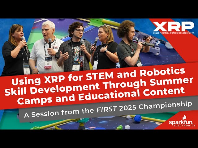 Free Video: Using XRP for STEM and Robotics Skill Development Through Summer Camps and ...