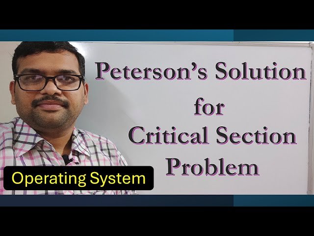 Free Video: Peterson's Solution Explained with Example - Critical ...