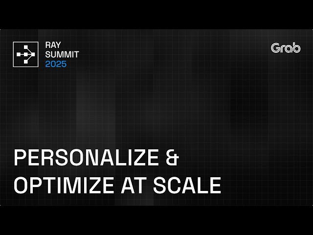 Free Video: How Grab Personalizes and Optimizes RL Policies Using Ray ...