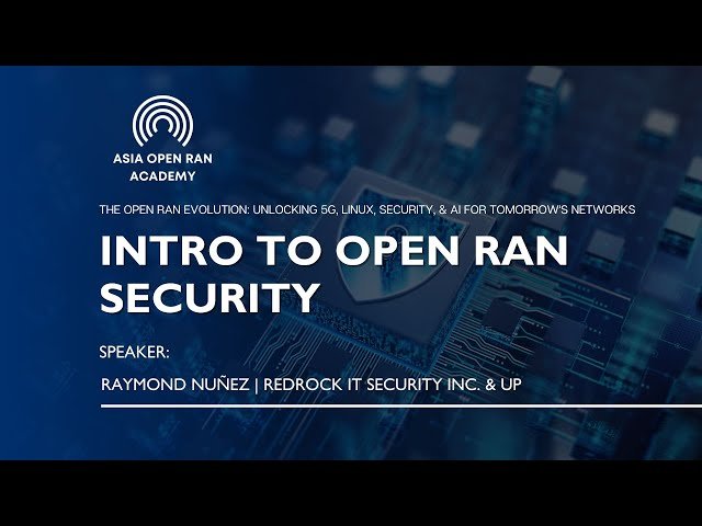 Free Video: Introduction to Open RAN Security and Network Protection ...
