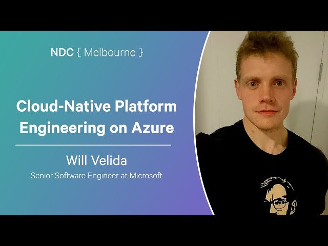 Free Video: Cloud-Native Platform Engineering on Azure from NDC Conferences | Class Central