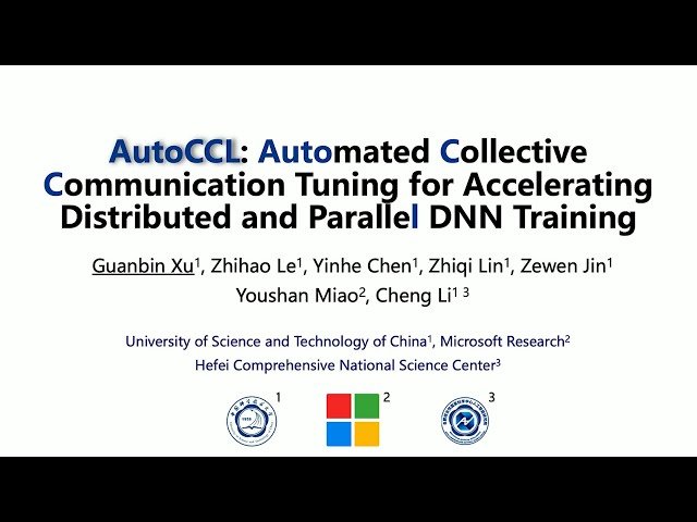 Free Video: AutoCCL - Automated Collective Communication Tuning for Accelerating Distributed and ...