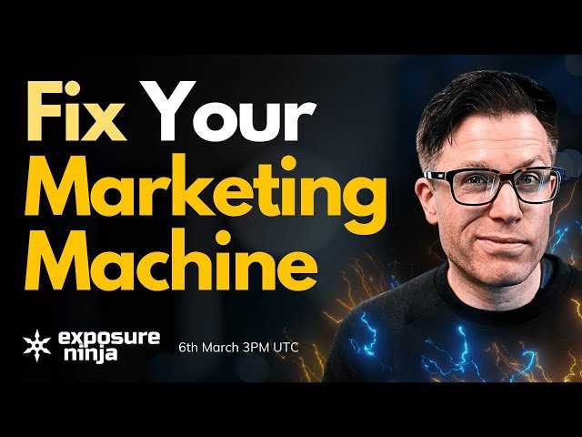 Free Video: How to Fix Your Marketing Machine and Convert More Traffic from Exposure Ninja ...