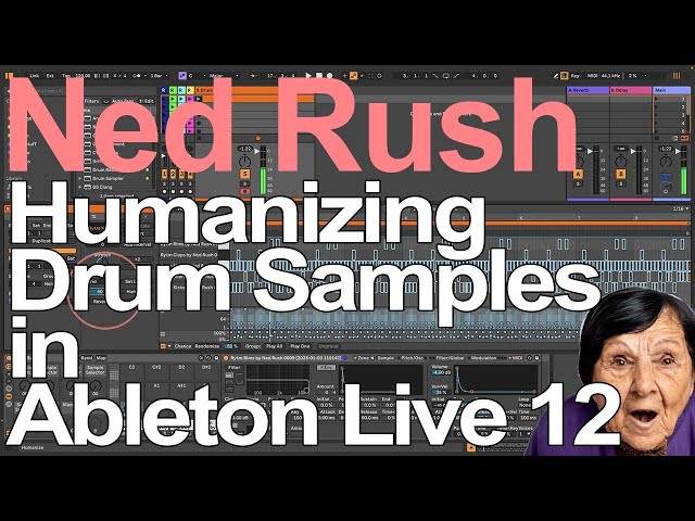 Free Video: Humanizing Drum Samples in Ableton Live - A Complete Tutorial from Ned Rush | Class ...