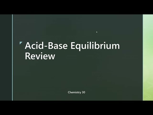 Free Video: Chemistry 30 - Acid-Base Equilibrium Review from Mr. Scott ...