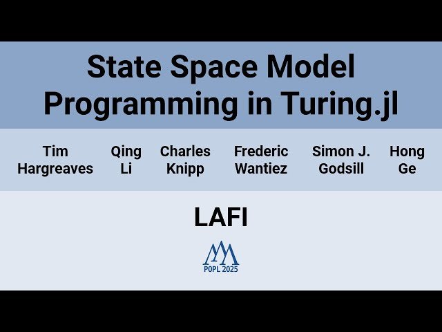 Free Video: State Space Model Programming in Turing.jl from ACM SIGPLAN | Class Central