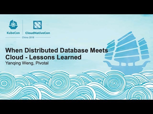 Conference Talks Talk: When Distributed Database Meets Cloud - Lessons Learned from CNCF [Cloud ...