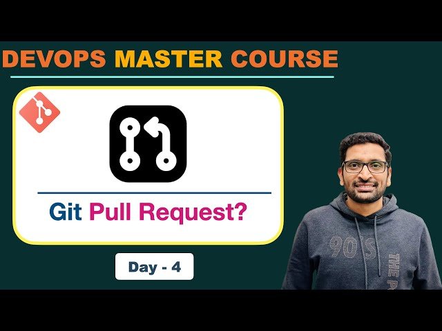Free Video: What is Git Pull Request - DevOps Master Course - Day 4 from Rahul Wagh | Class Central