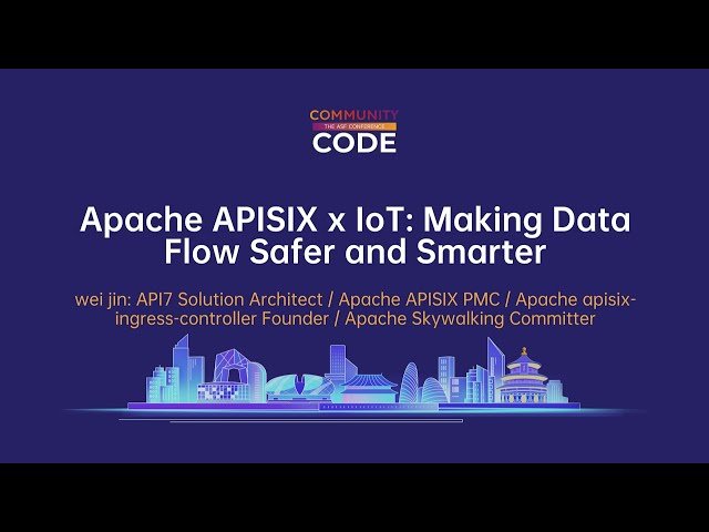 Free Video: Apache APISIX x IoT - Making Data Flow Safer and Smarter from The ASF | Class Central