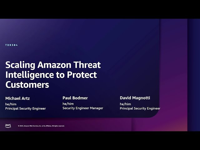 Free Video: Scaling AWS Threat Intelligence to Protect Customers - TDR304 from AWS Events ...