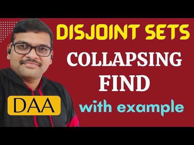 Free Video: Collapsing Find on Disjoint Sets - Operations and Implementation in Design and ...