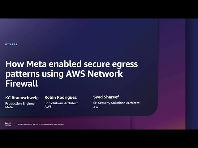 Free Video: How Meta Enabled Secure Egress Patterns Using AWS Network ...