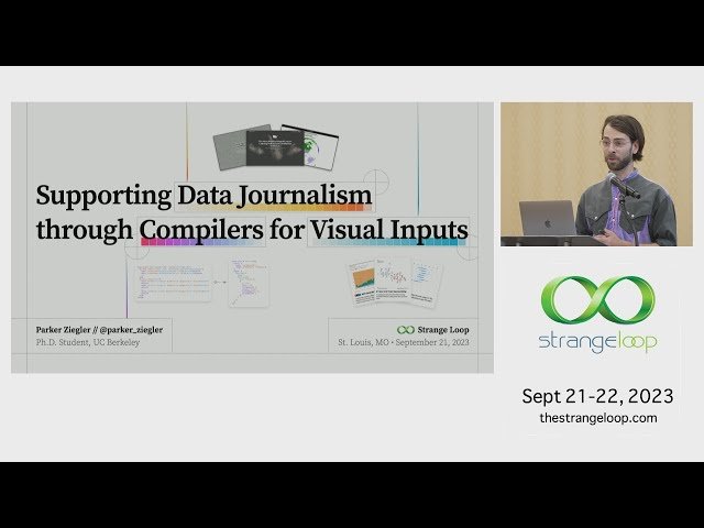 Strange Loop Conference Talk: Supporting Data Journalism Through Compilers for Visual Inputs ...