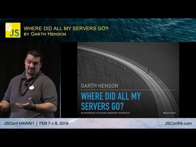 Jsconf Talk Where Did All My Servers Go From Jsconf Class Central
