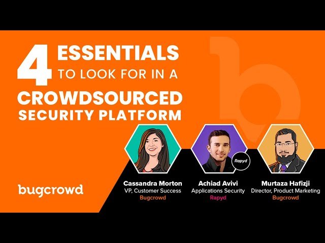 Free Video: 4 Essentials for Evaluating Crowdsourced Security Platforms - Rapyd's Journey from ...