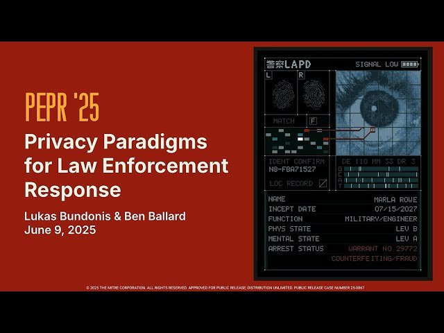 Free Video: Privacy Paradigms for Law Enforcement Response from USENIX | Class Central